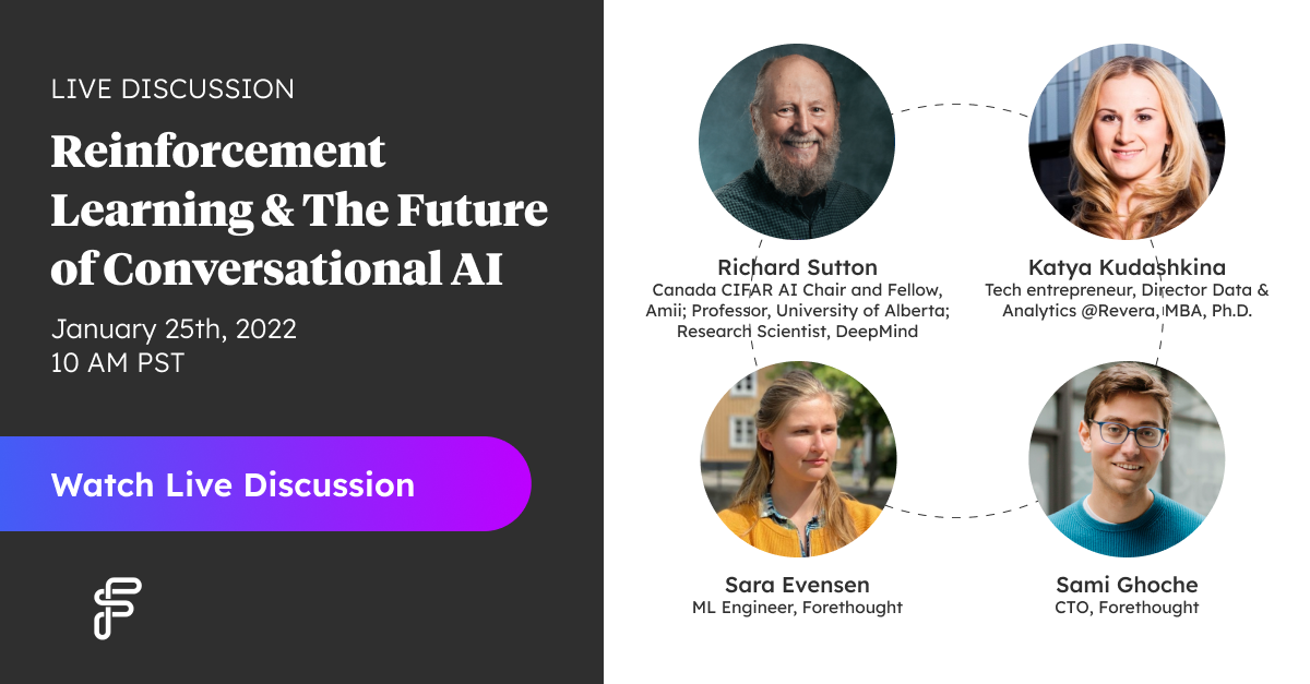 Webinar | Reinforcement Learning & Conversational AI | Forethought.AI Webinar | Reinforcement Learning & Conversational AI | Forethought.AI